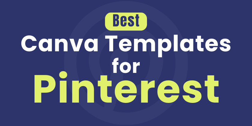 Customizable Canva Templates for Pinterest — Better Content Creators ...