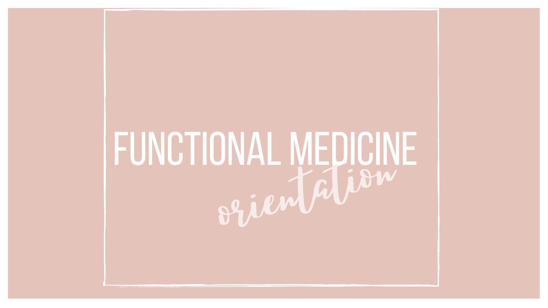Courses — Waco Center for Functional Medicine