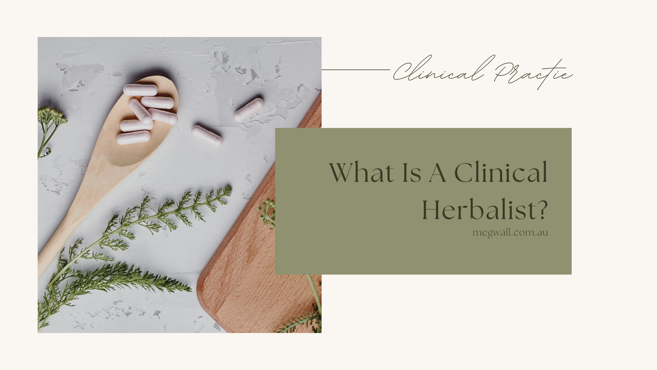 What Is A Clinical Herbalist? — Meg Wall Sunshine Coast Herbalist