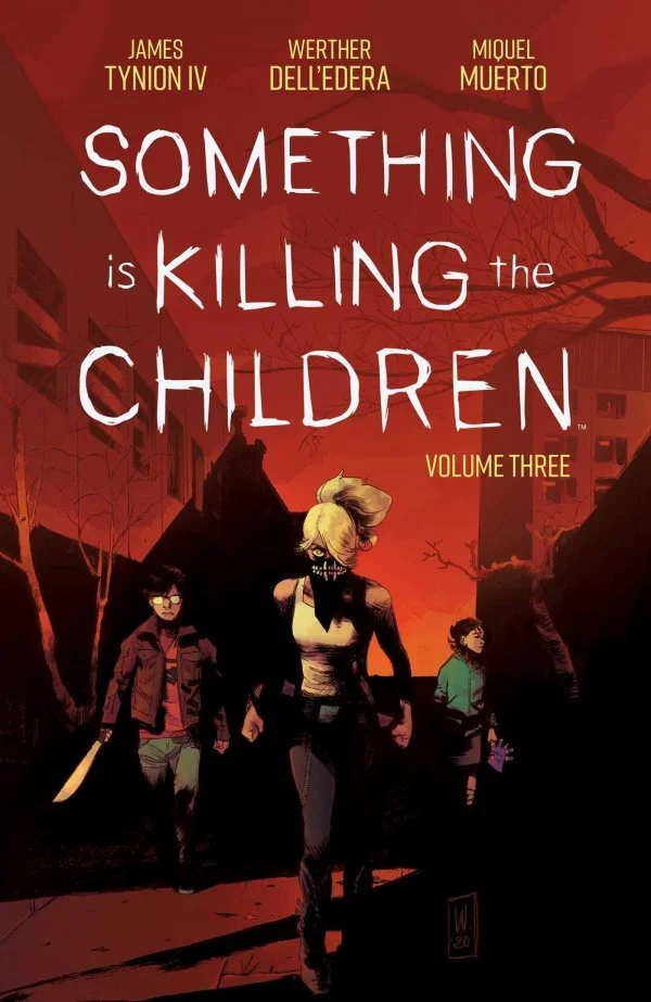 Something Is Killing the Children Vol. 3 Archer's Peak is in lockdown, as Erica Slaughter has ...