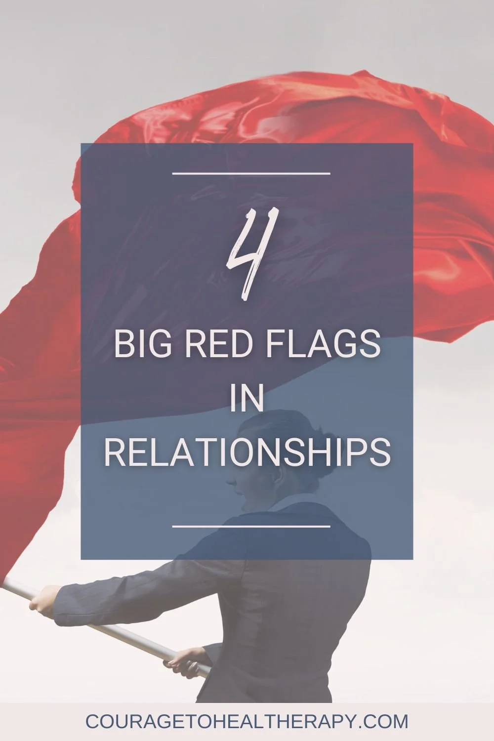 Big Red Flags In Relationships — Courage to Heal Therapy | Broomfield, CO