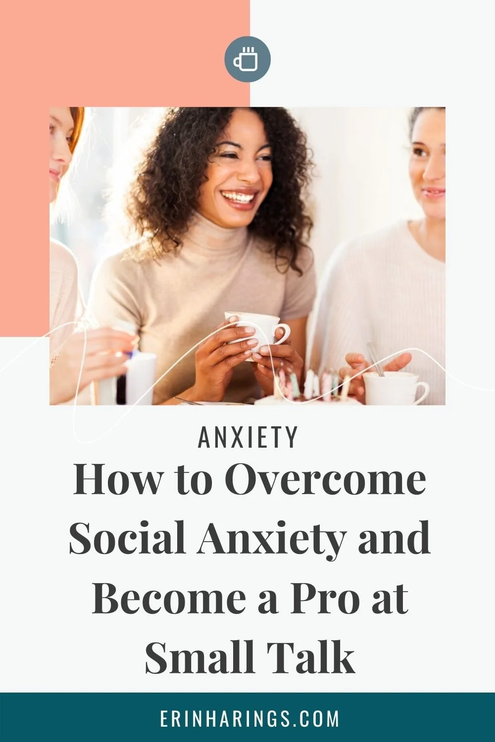 How to Overcome Social Anxiety and Become a Pro at Small Talk — Erin ...