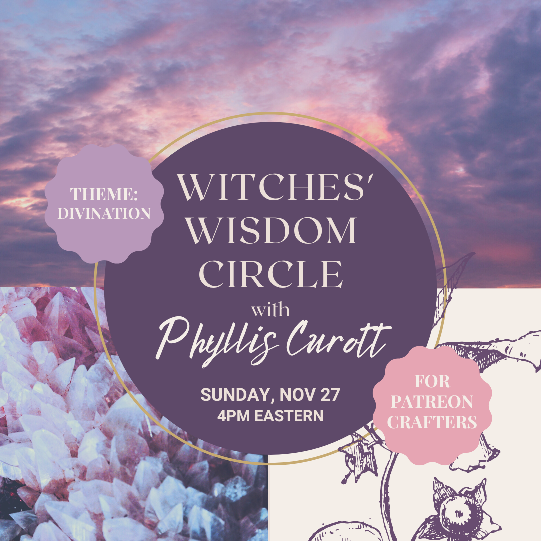 November Witches' Wisdom Circle for Patreon Crafters — Phyllis Curott