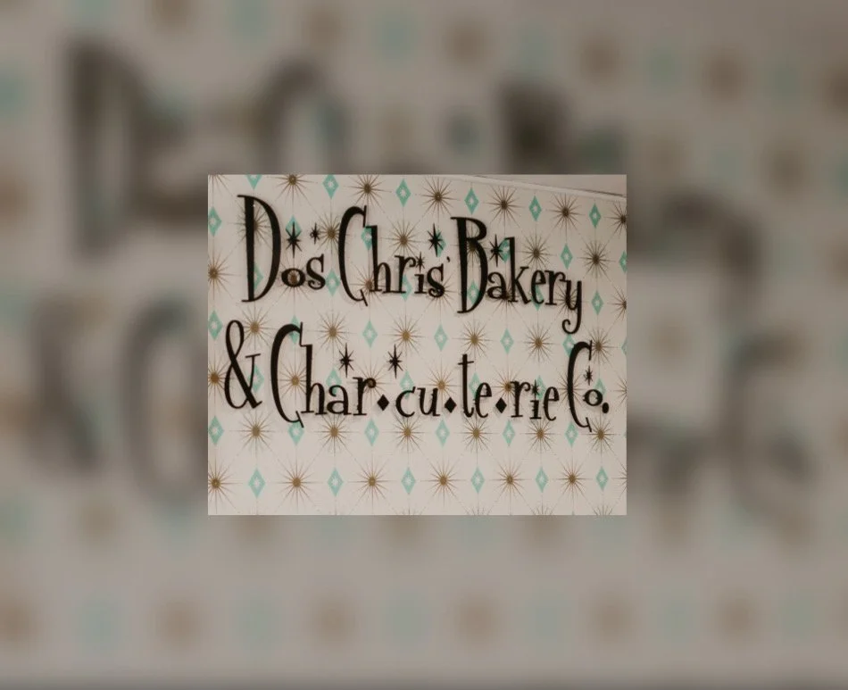 Menu 1 — Dos Chris' Bakery & Charcuterie Co.