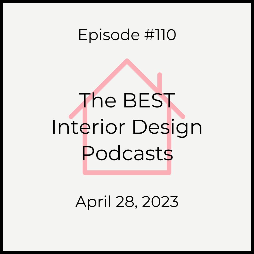 Today’s Curated Collection of the BEST Interior Design Podcasts ...