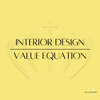 Interior Design Value Equation - What makes an interior designer more ...