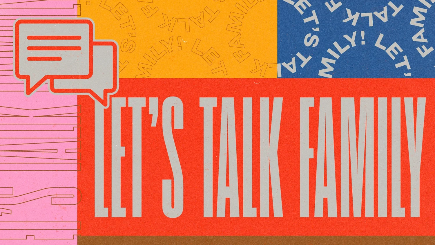 Let's Talk Family — Grace Church