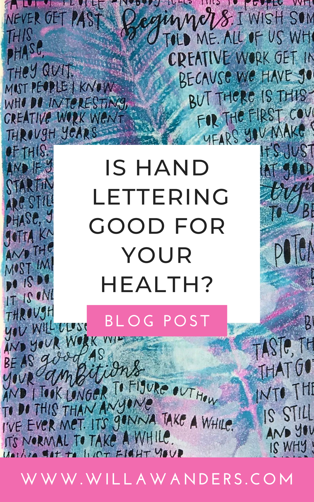Is Hand Lettering Good For Your Health? — Willa Wanders