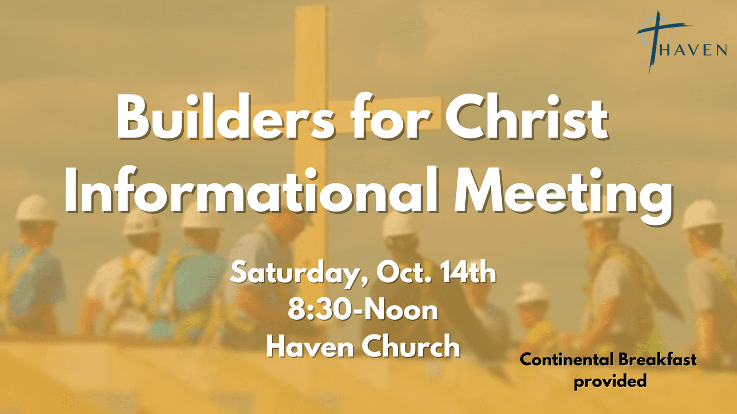 Builders for Christ Informational Meeting — Haven Church | Eau Claire ...