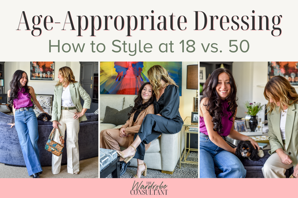 Age-Appropriate Dressing: How To Style at 18 vs. 50