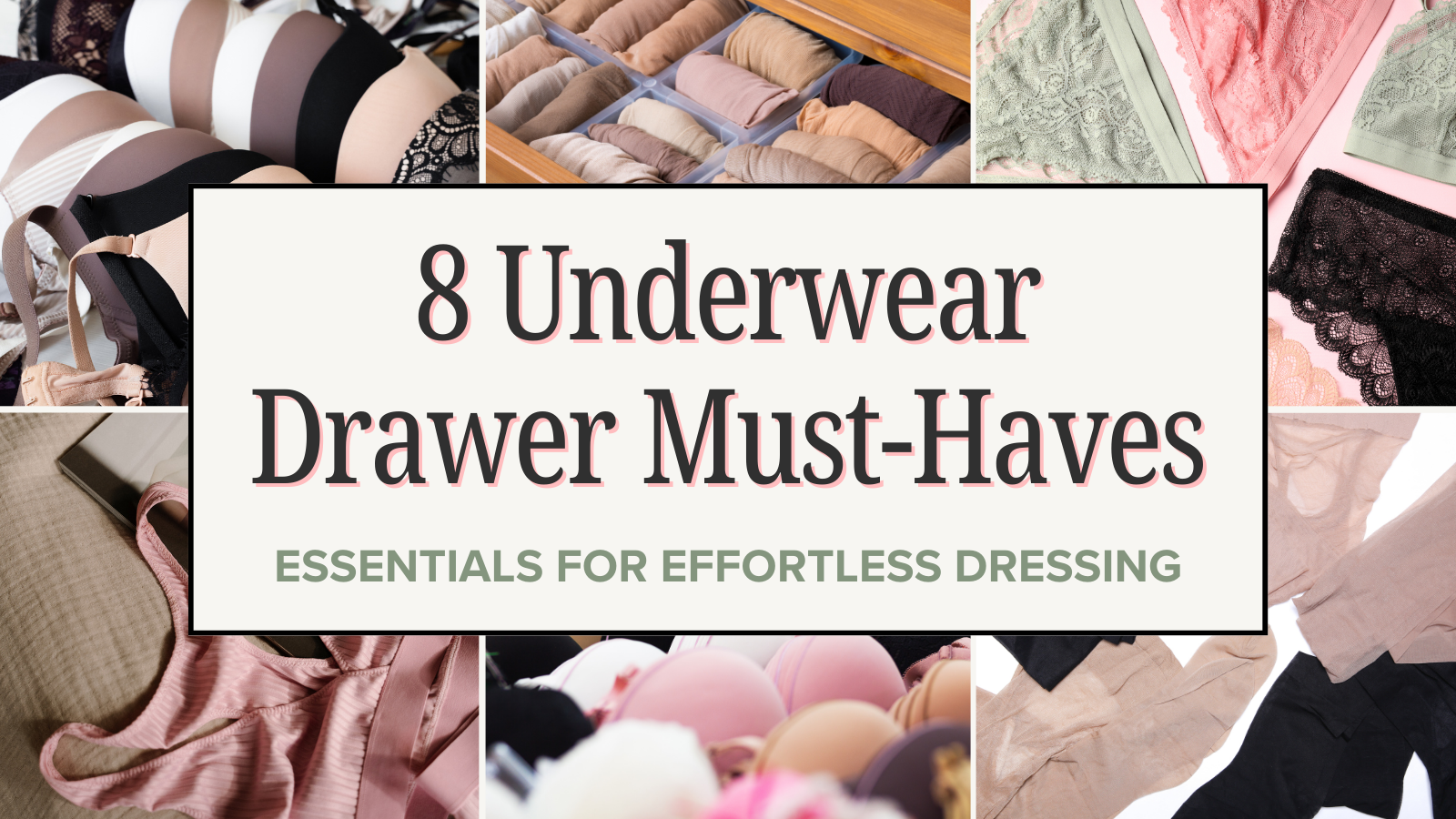 Underwear Drawer Must-Haves: 8 Essentials for Effortless Dressing