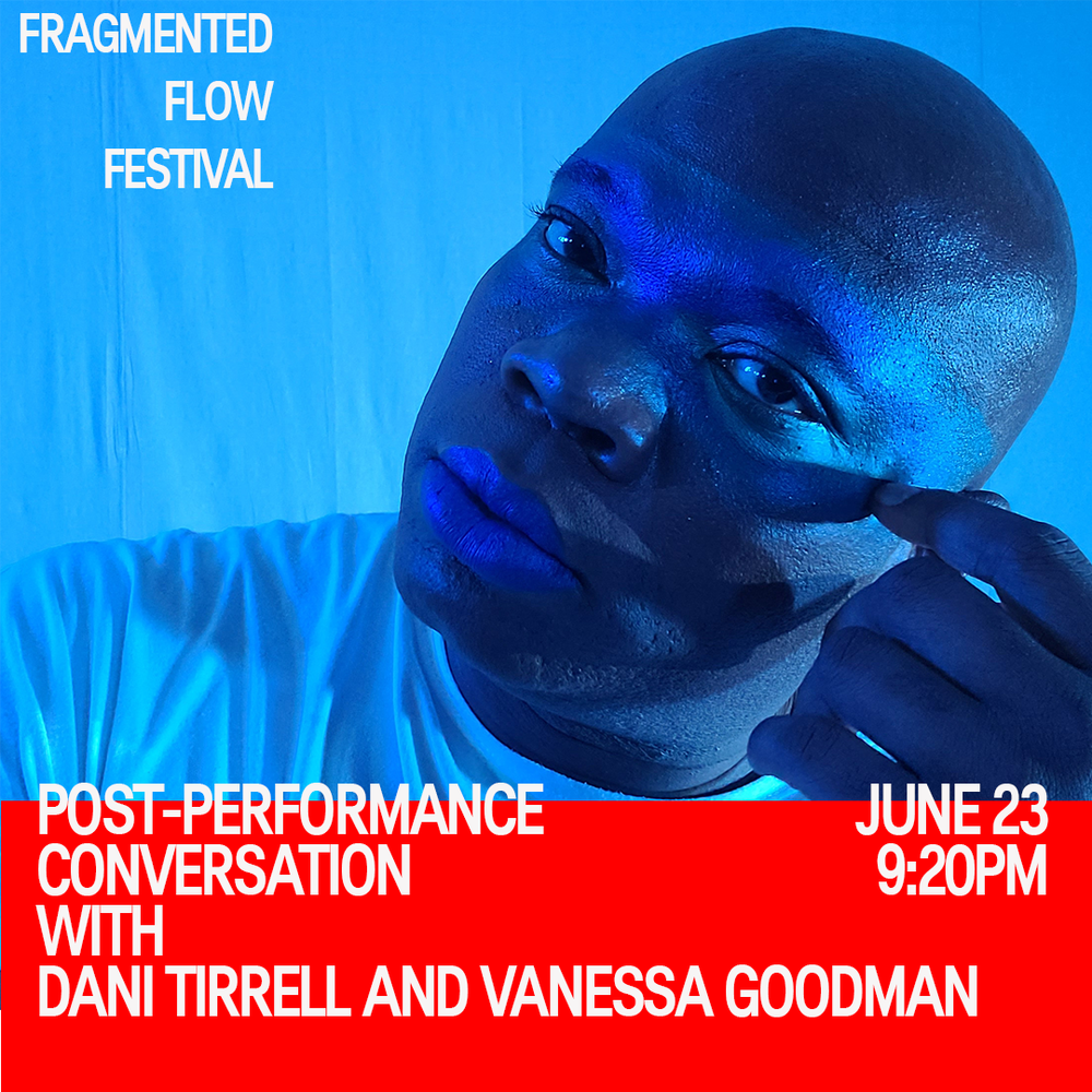 Conversation with dani tirrell and Vanessa Goodman & her collaborators ...