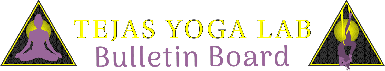 Bulletin — Tejas Yoga Lab