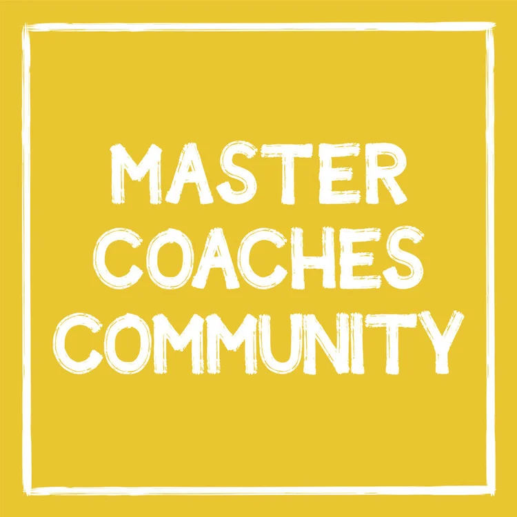 Master Coaches Community — Advanced Coaching Practicum