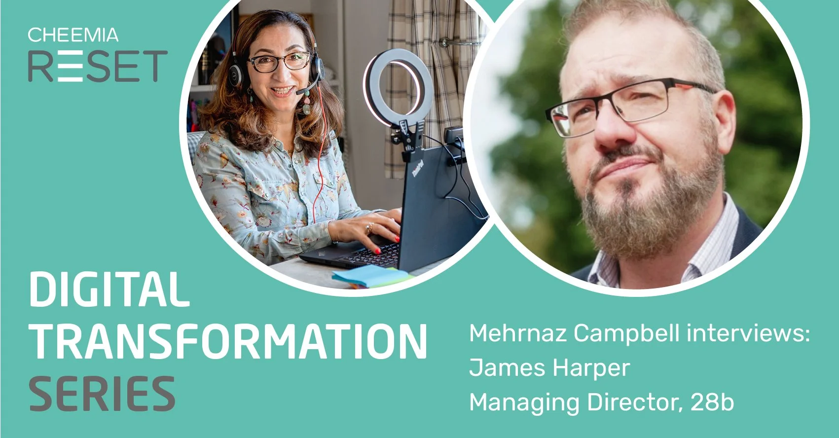Digital Transformation Series - James Harper — Cheemia ReSET