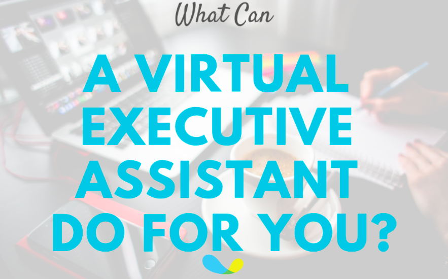 What Can a Virtual Executive Assistant Do For You? - Worxbee ...