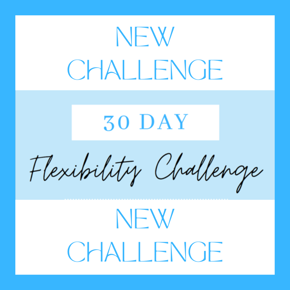 30 Day Flexibility Challenge