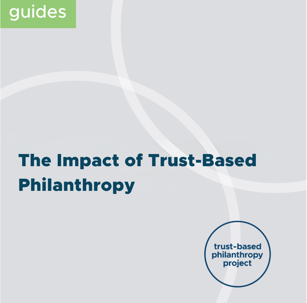 tools for trust-based philanthropy — Trust-Based Philanthropy