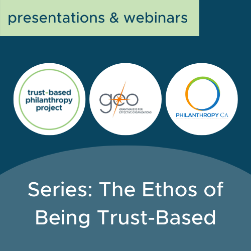 Series: The Ethos of Being Trust-Based — Trust-Based Philanthropy