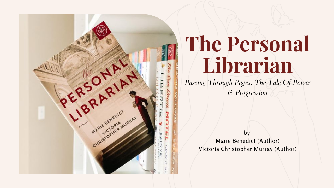 The Personal Librarian by Marie Benedict - Book Review & Summary ...