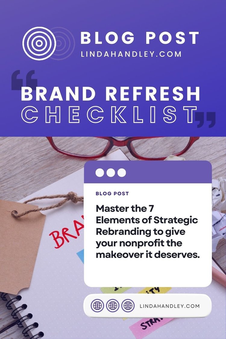 7 Elements For Brand Refresh - Strategic Rebranding - Linda Handley