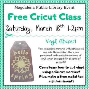 Cricut Class: Vinyl — Magdalena Public Library
