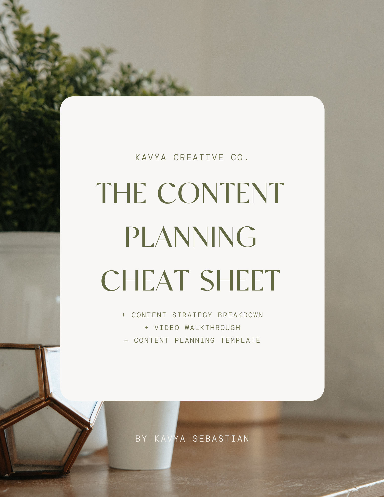 Content Planning Cheat Sheet (FREE) | Kavya Creative Co.