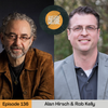 Episode 136: Alan Hirsch & Rob Kelly — Shifting Culture