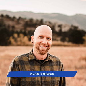 Episode 33: Alan Briggs — Shifting Culture