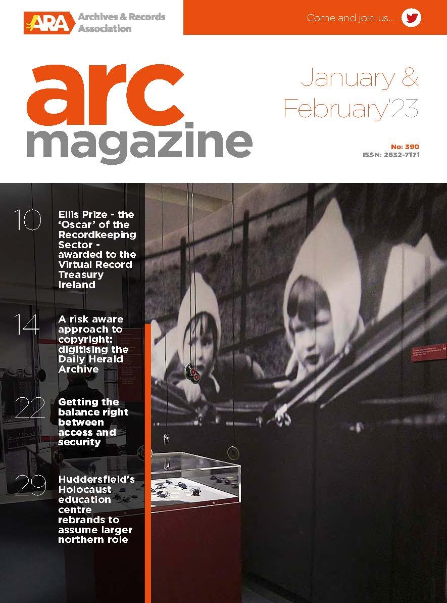 ARC Magazine - the bi-monthly magazine of ARA — Archives & Records Association