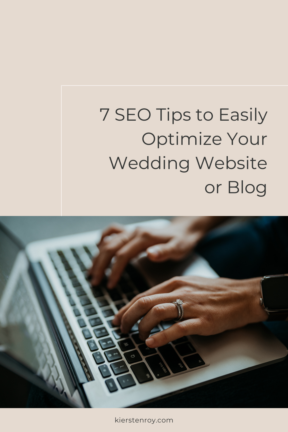 7 SEO Tips to Easily Optimize Your Wedding Website or Blog — Kiersten ...