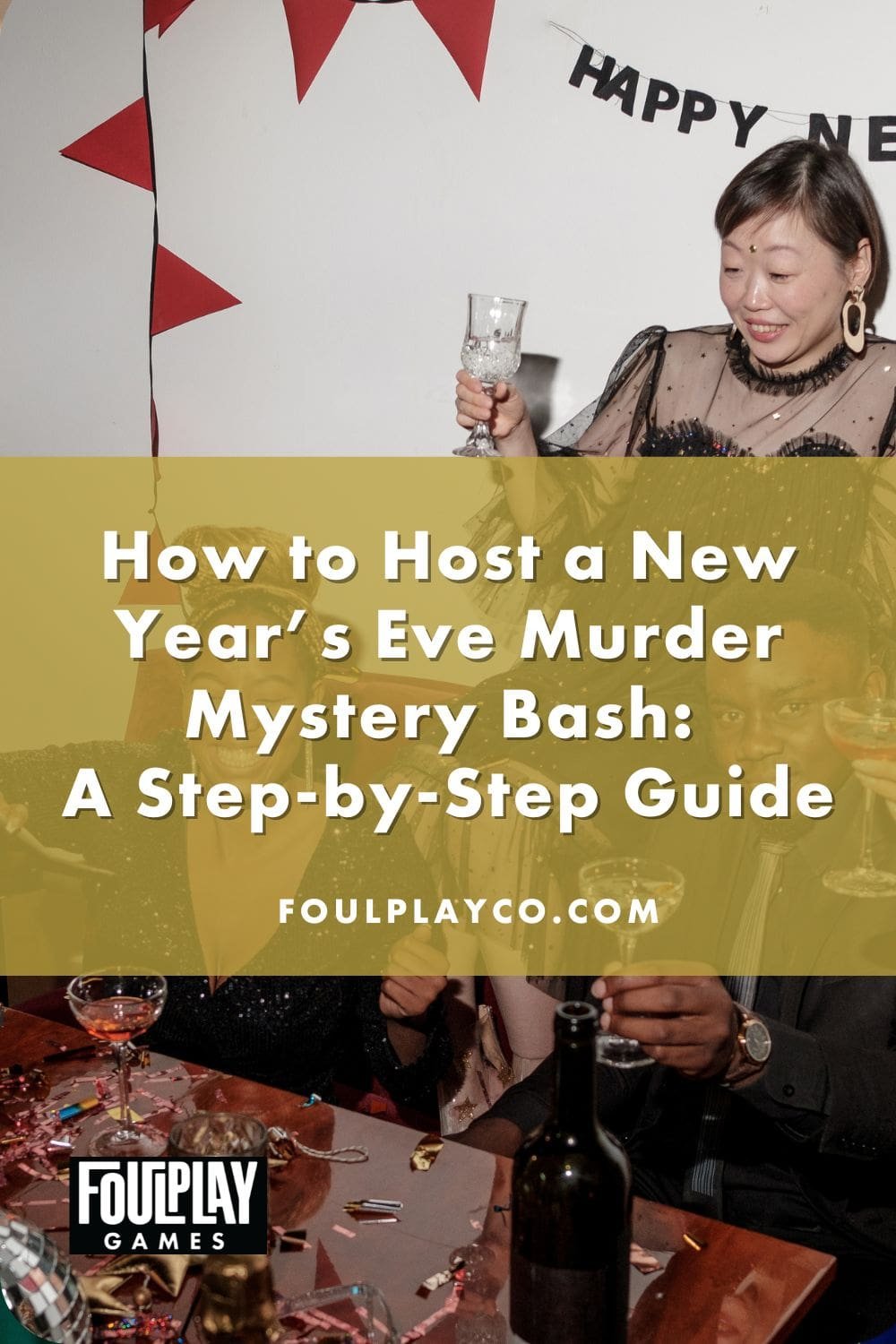 How to Host a New Year’s Eve Murder Mystery Bash: A Step-by-Step Guide ...