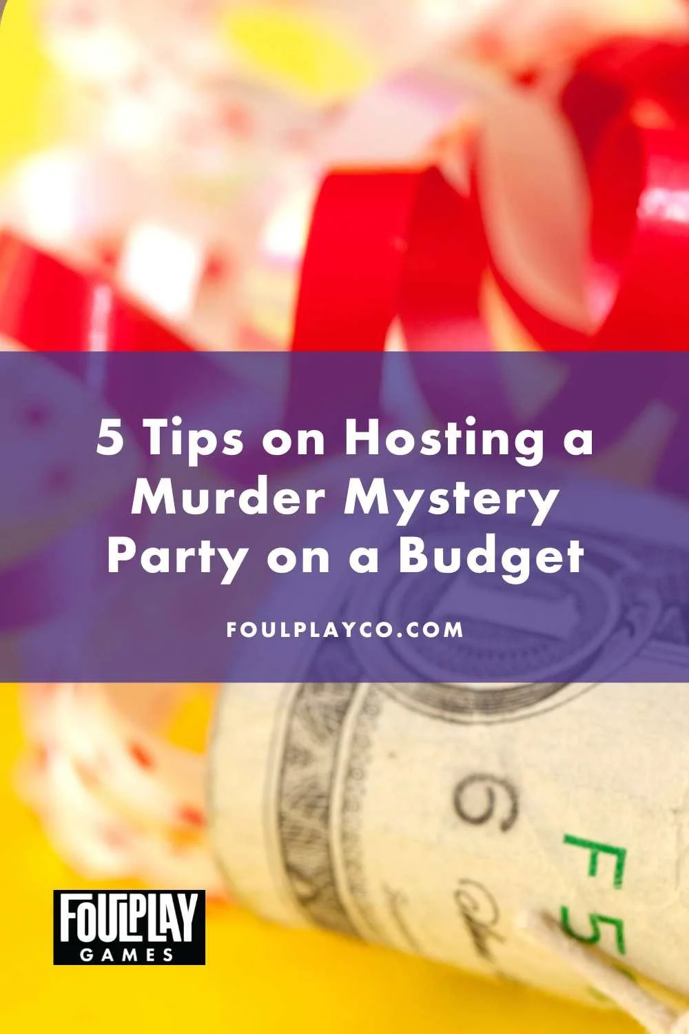 How to Host a Murder Mystery Party Under Budget — Foulplay Games