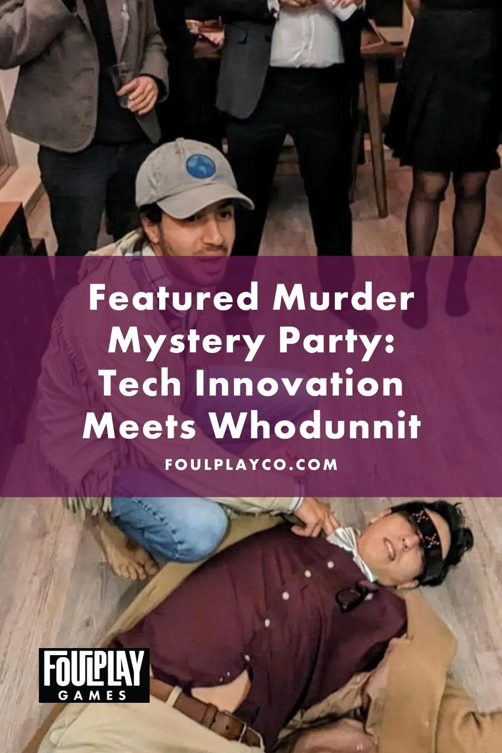Featured Murder Mystery Party: A Whodunnit Party Meets Tech Innovation ...