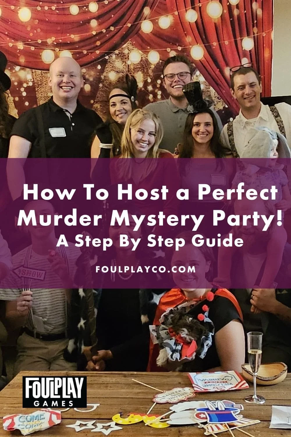 How to Host a Murder Mystery Party: A Step By Step Guide — Foulplay Games