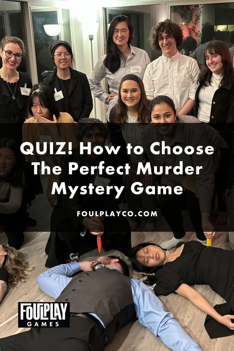 How to Choose The Perfect Murder Mystery Game — Foulplay Games ...