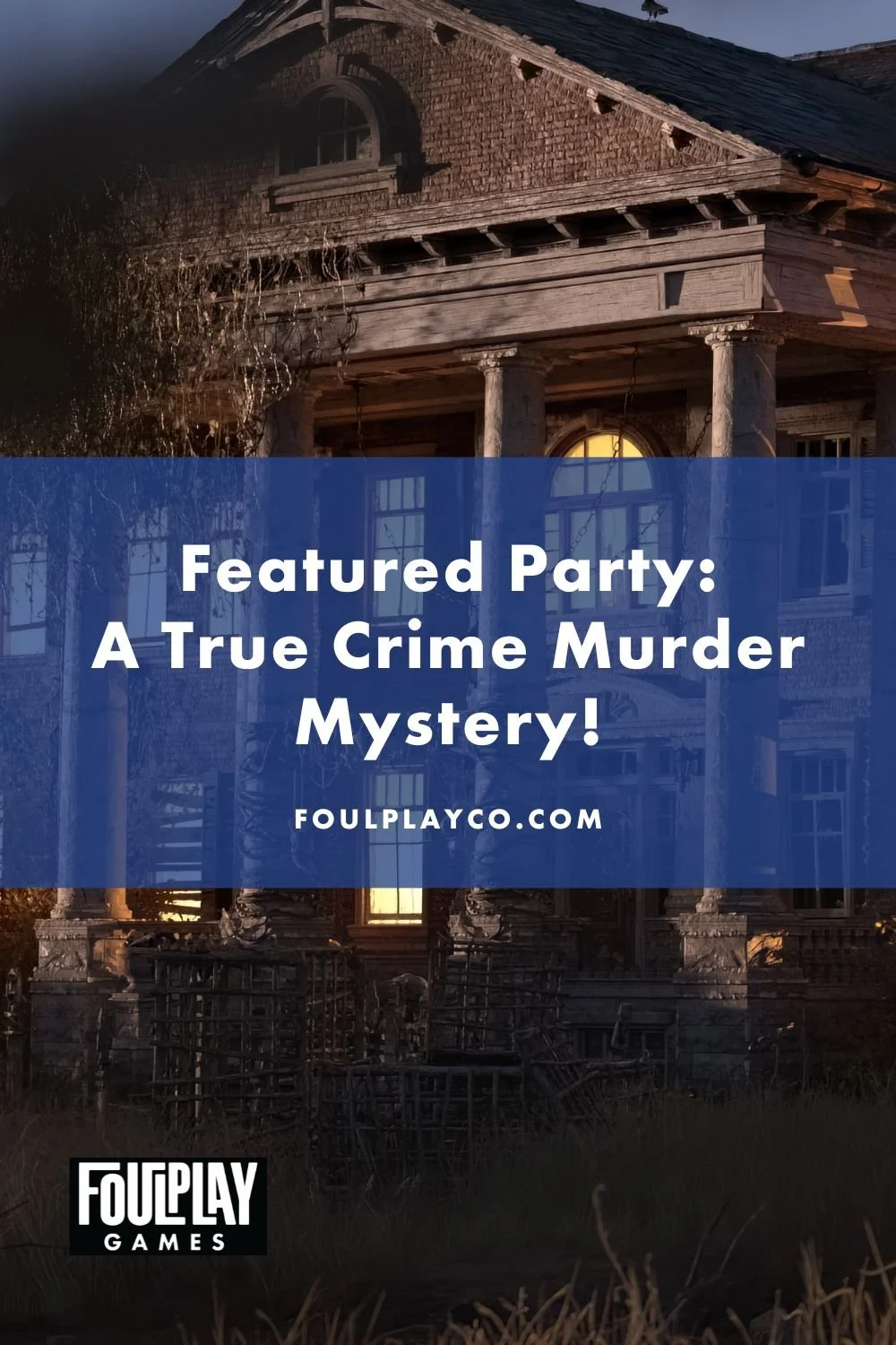 How to Host a True Crime Murder Mystery Party — Foulplay Games