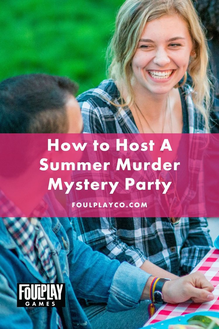 How to Host a Killer Summer Murder Mystery Party — Foulplay Games