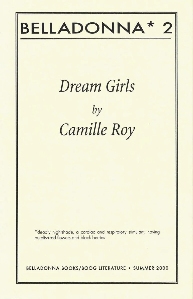 2, Camille Roy: Dream Girls — Belladonna* Collaborative