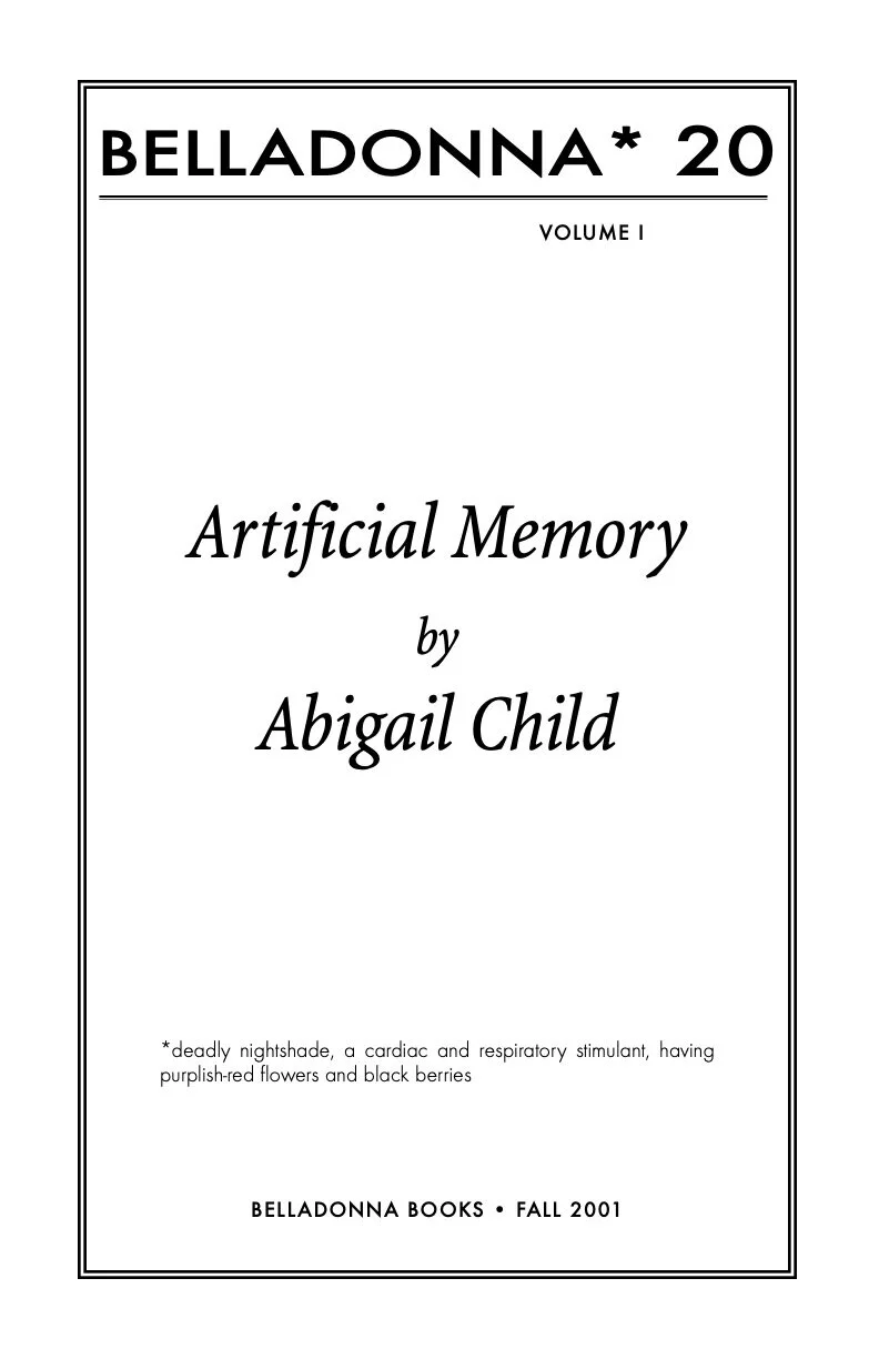 20, Abigail Child: Artificial Memory (Vol. 1 & Vol. 2) — Belladonna ...