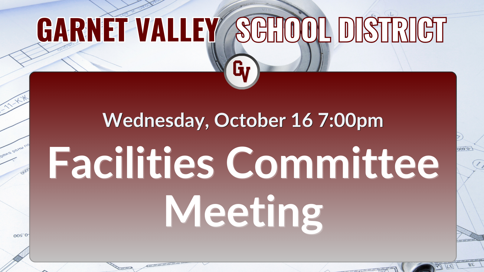 Facilities Committee Meeting Oct 16, 2024 — Garnet Valley School District