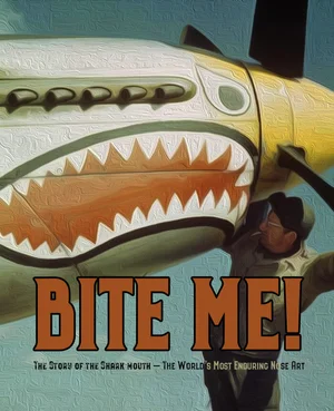 BITE ME! The Story of the Shark Mouth, the World’s Most Enduring Nose ...