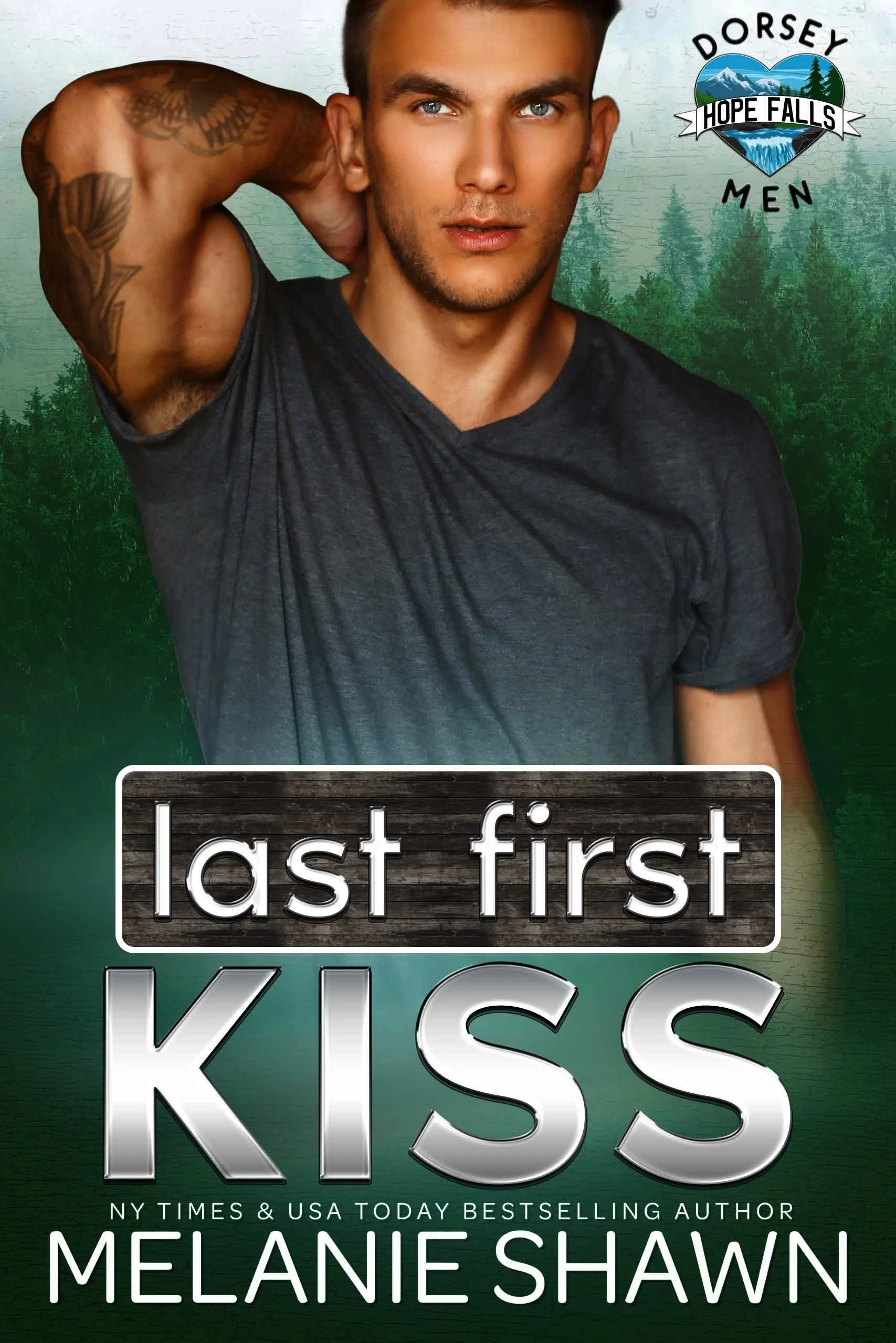 Last First Kiss — Melanie Shawn
