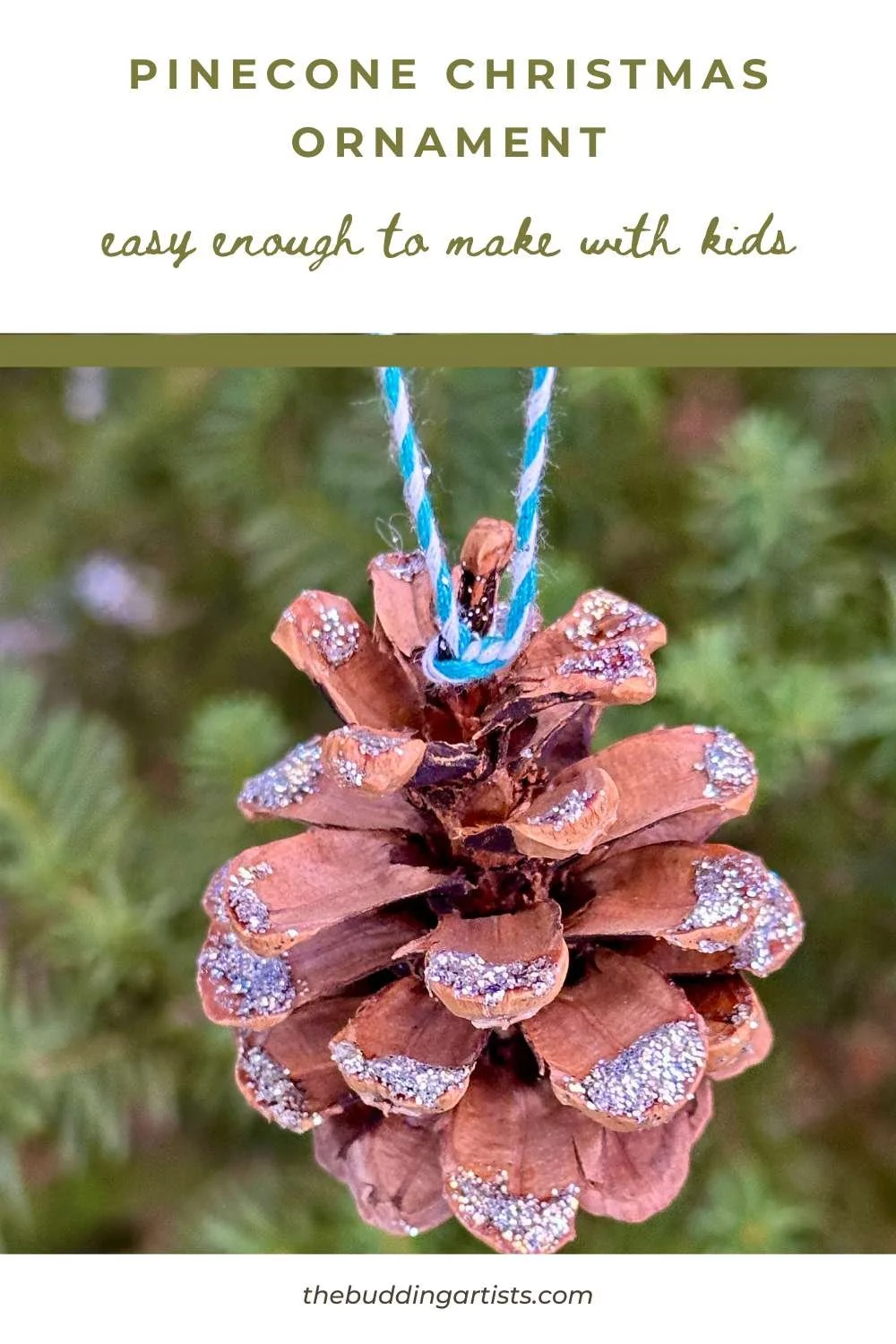 Easy Pinecone Ornaments to Make with Kids — The Budding Artists