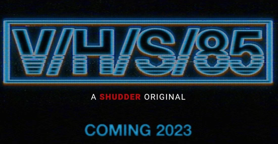 Review: V/H/S/85 (2023) [Fantastic Fest] — Neon Splatter
