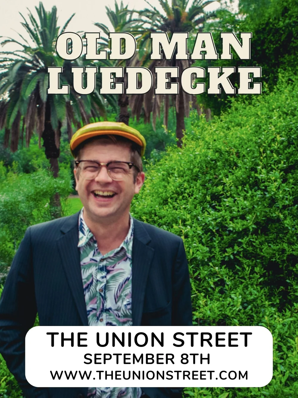 OLD MAN LUEDECKE | SOLD OUT | — The Union Street