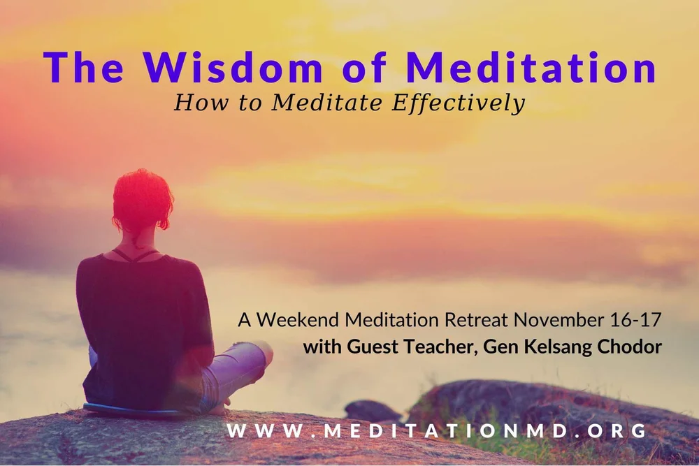 The Wisdom of Meditation: with Guest Teacher Gen Chodor — Kadampa ...