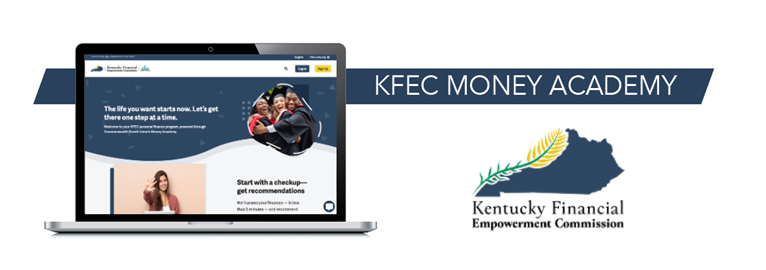 KFEC Money Academy — Kentucky Financial Empowerment Commission