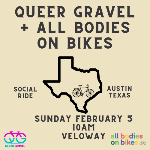 Queer Gravel + All Bodies on Bikes Austin Ride — All Bodies on Bikes
