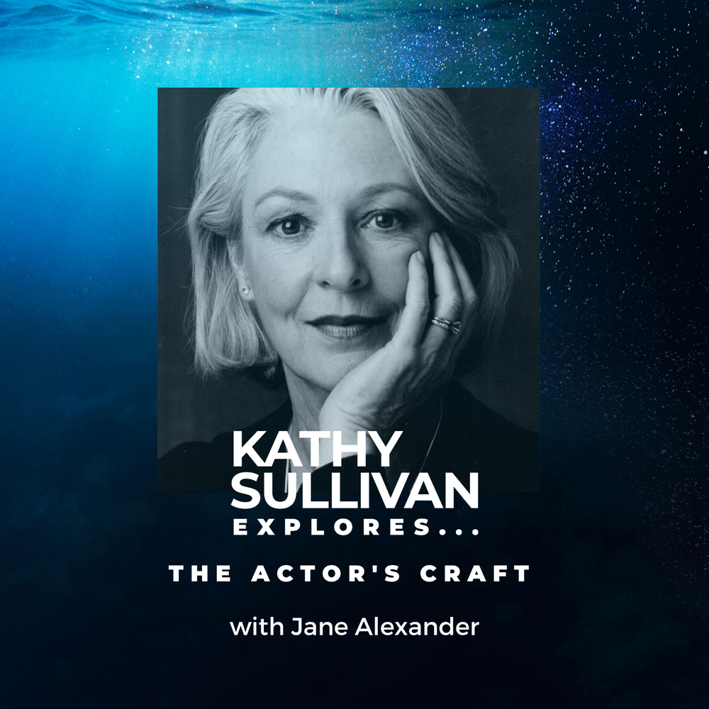 121 | The Actor's Craft with Jane Alexander — Kathy Sullivan